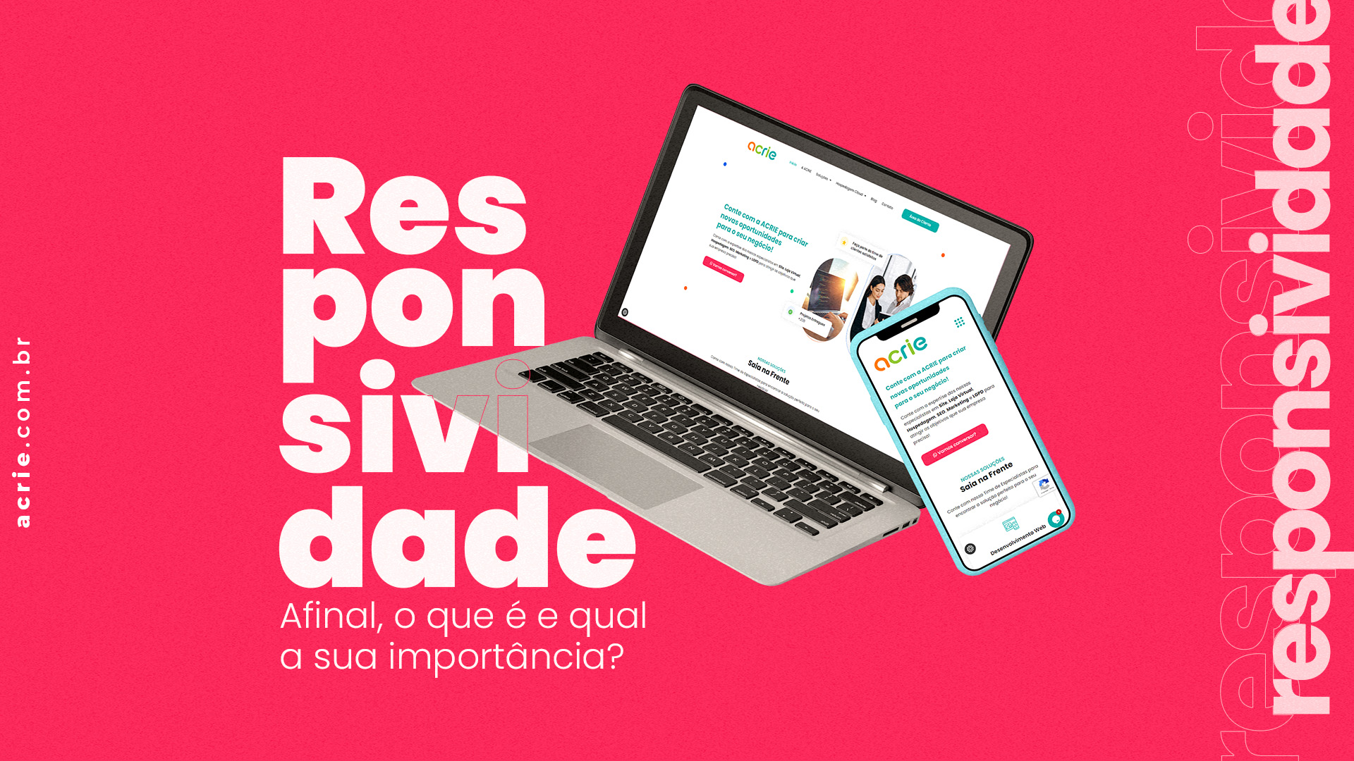 Responsividade, afinal o que é e qual a sua importância? | ACRIE